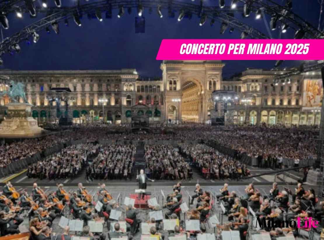 Concerto per Milano 2025: data, orari e come arrivare - Milano Life
