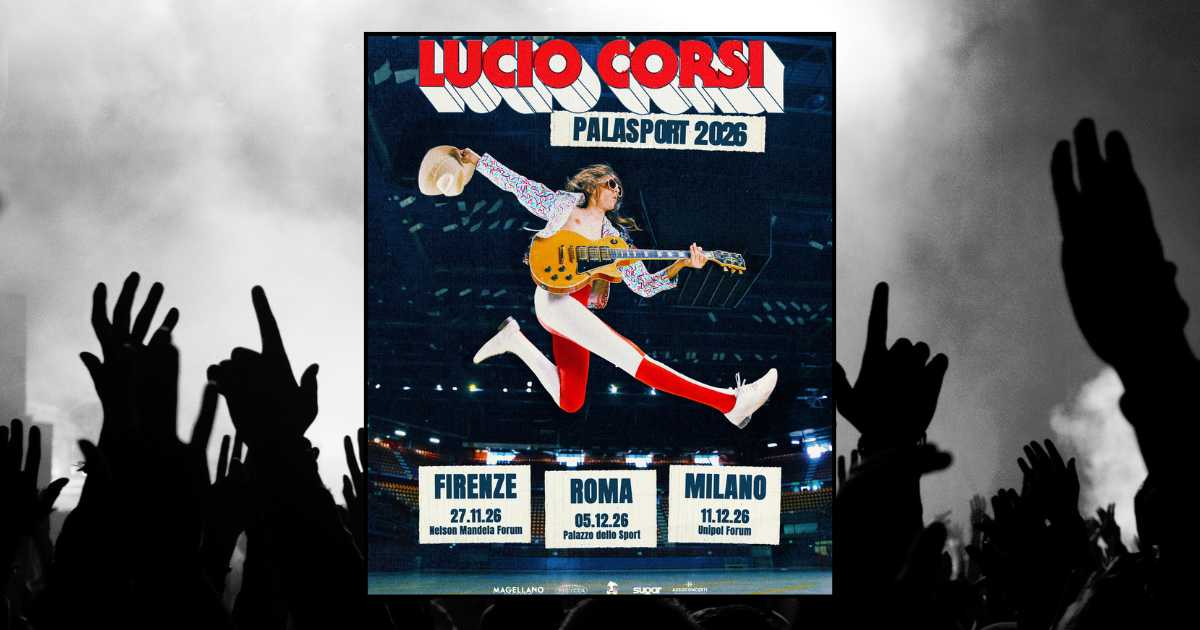 Lucio Corsi concerto a Milano 2026: date, biglietti e info - Milano Life