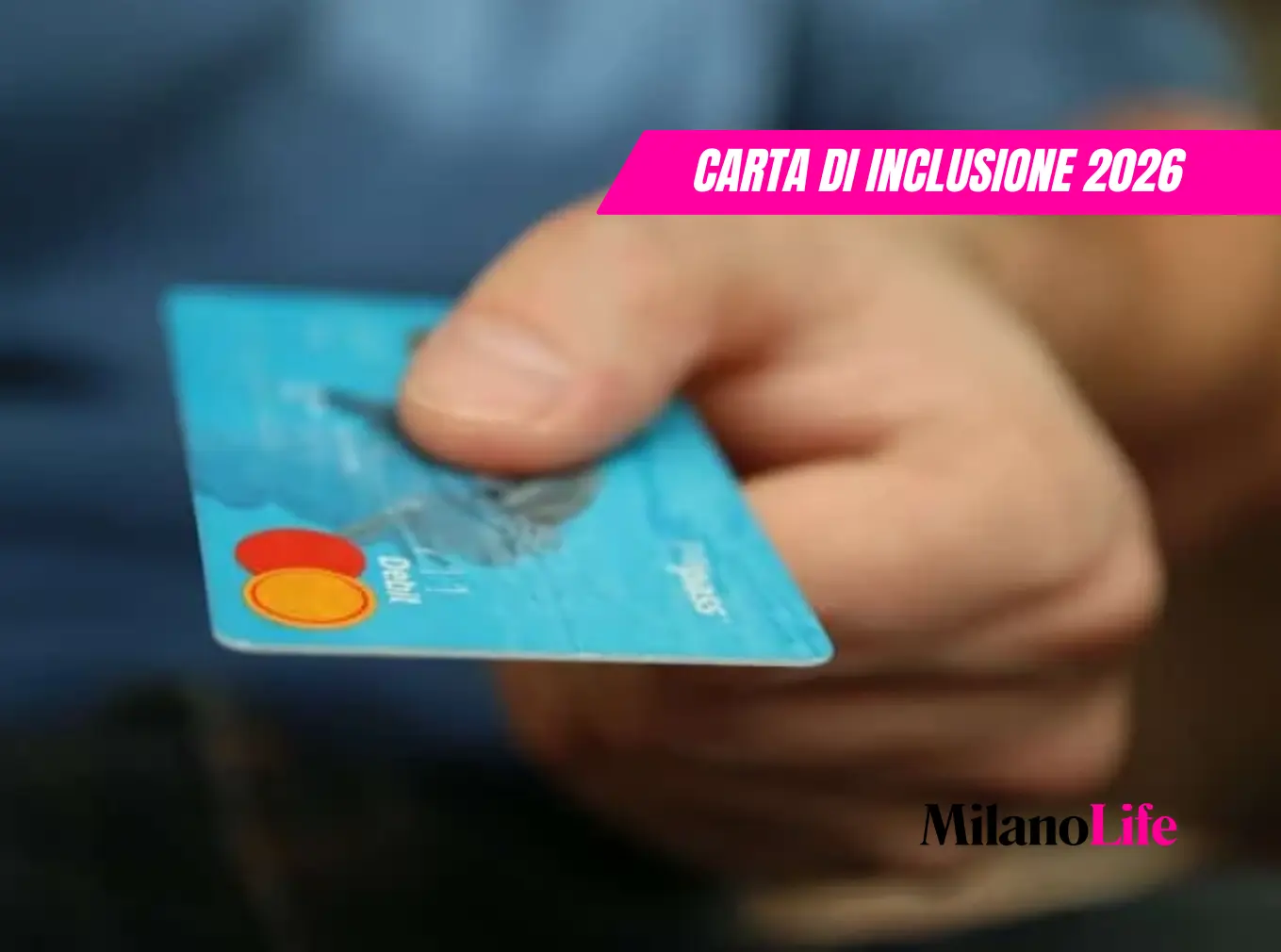 Carta di Inclusione 2026: cos’è, requisiti, importi e come funziona ...